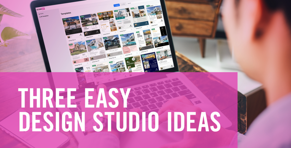3 EASY DESIGN STUDIO IDEAS